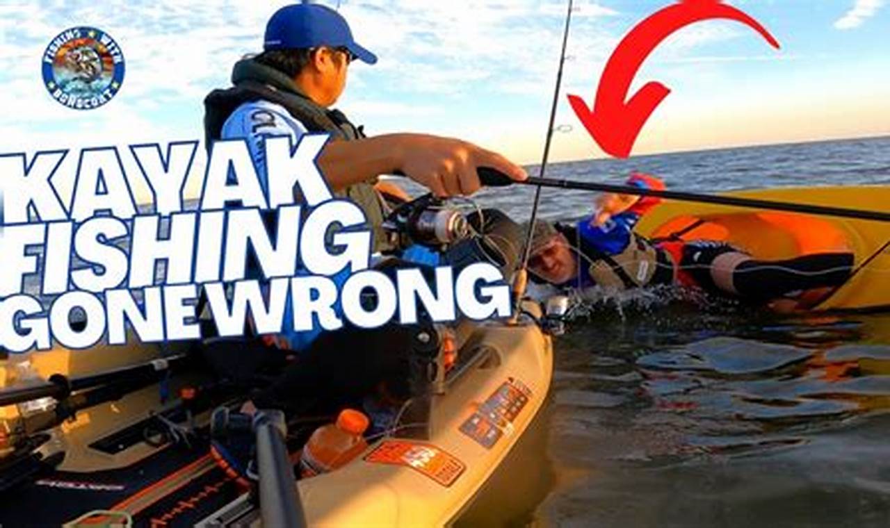 Terrifying Kayak Fishing Accidents & Close Calls