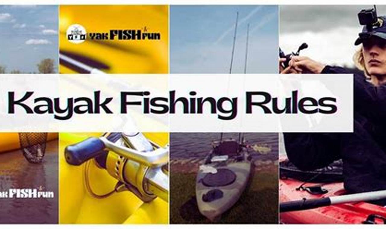 Essential Kayak Fishing Rules & Regulations
