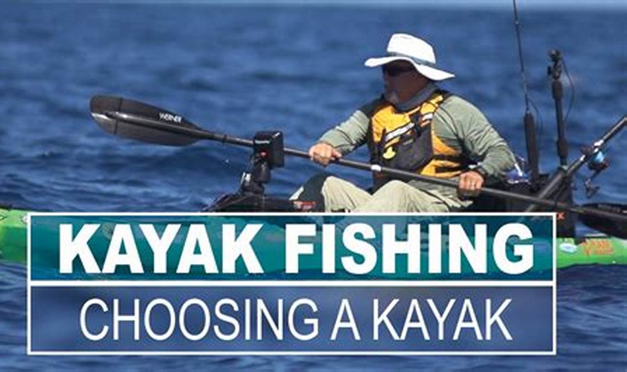 Best Fishing Kayak: Guide to Choosing Yours