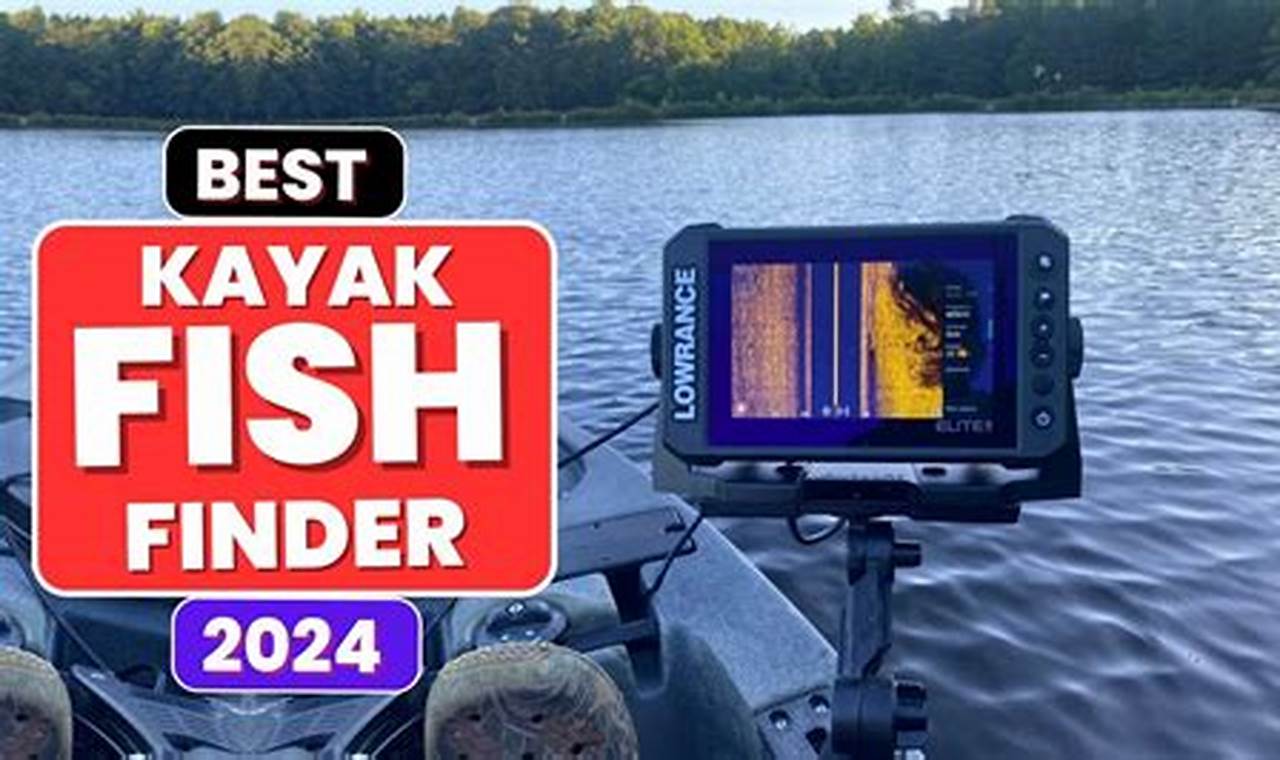 Top Kayak Fish Finder Reviews & Comparisons