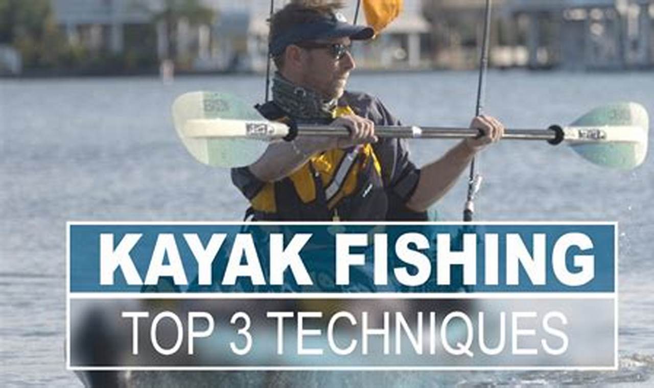 Top Kayak Fishing Tips & Tricks For Beginners